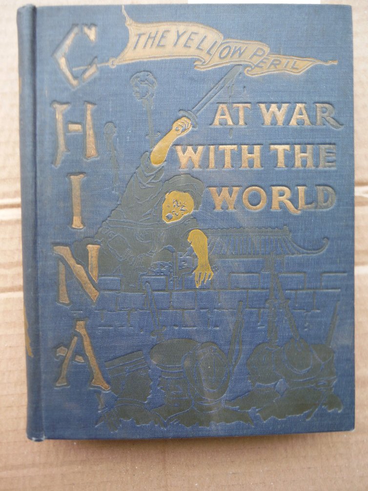 China: the Yellow Peril at War With the World